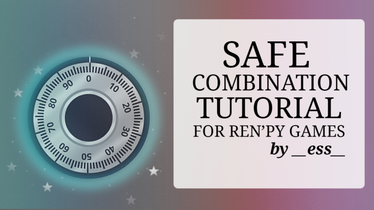 Safe Combination Puzzle Tutorial For Visual Novels Made With Renpy Ess Renpy Tutorials