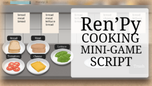 Ren'Py Cooking Mini-game Script - __ess__ Ren'Py Tutorials